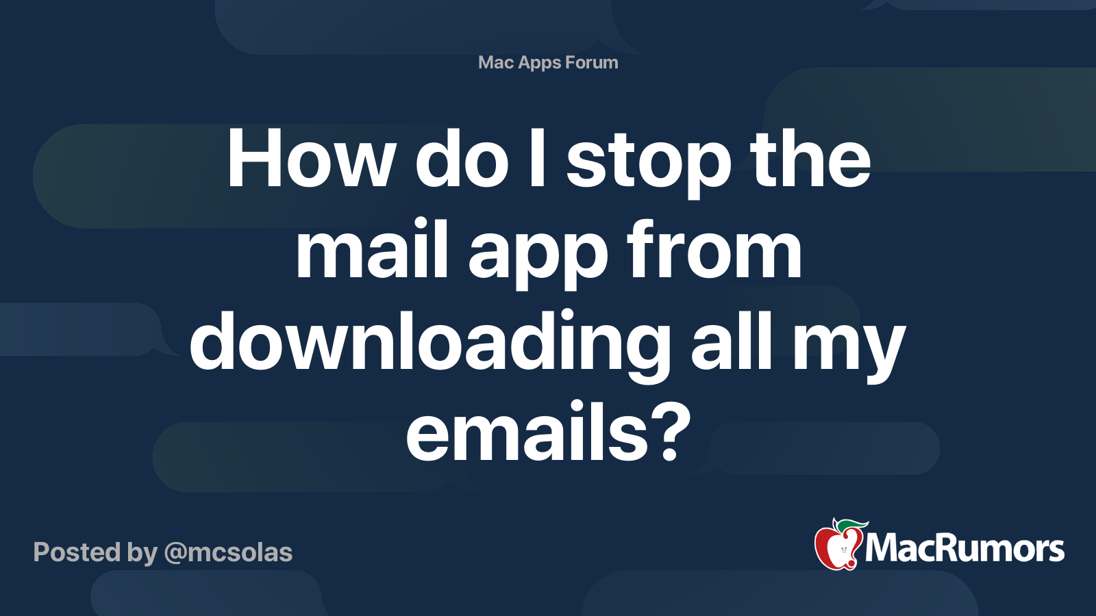 How do I stop the mail app from downloading all my emails? | MacRumors Forums