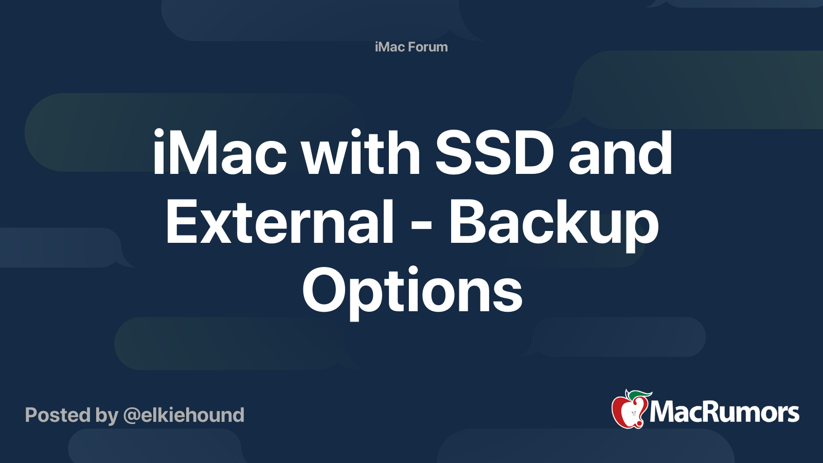 iMac with SSD and External - Backup Options | MacRumors Forums