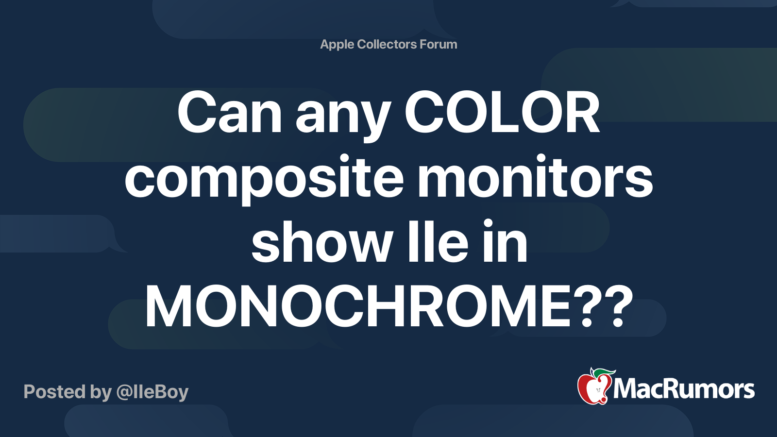 Can any COLOR composite monitors show IIe in MONOCHROME?? | MacRumors ...