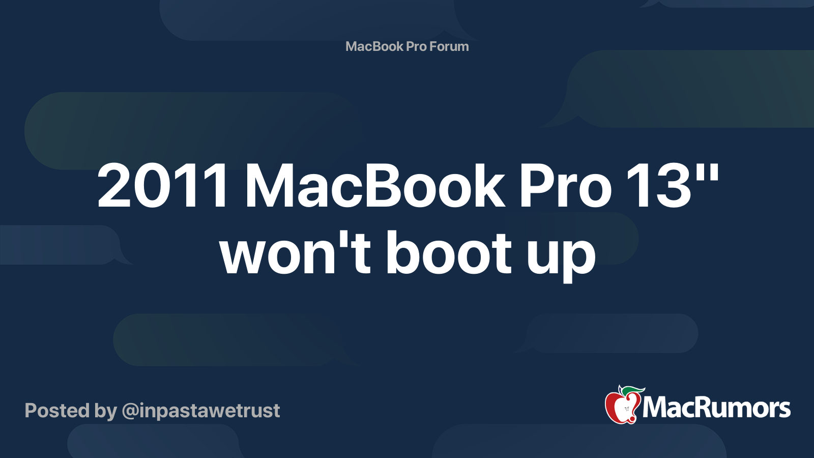 2011 MacBook Pro 13" won't boot up | MacRumors Forums