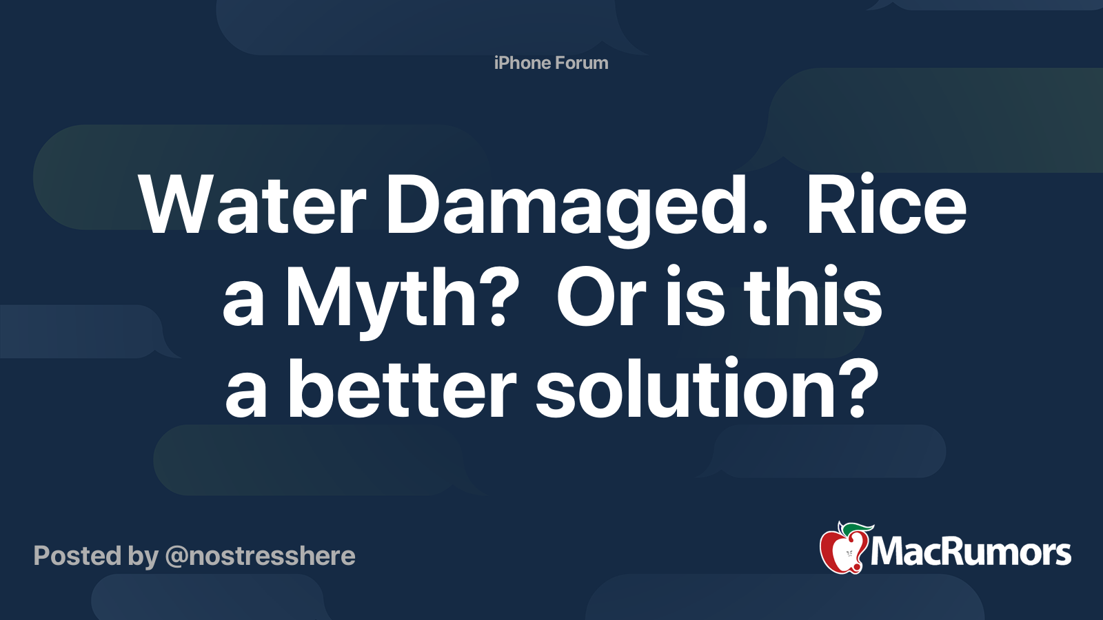 Water Damaged. Rice a Myth? Or is this a better solution? | MacRumors ...