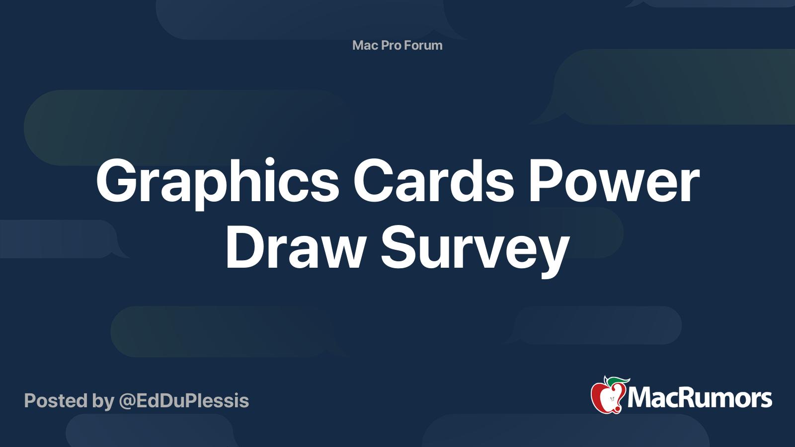 Graphics Cards Power Draw Survey | MacRumors Forums