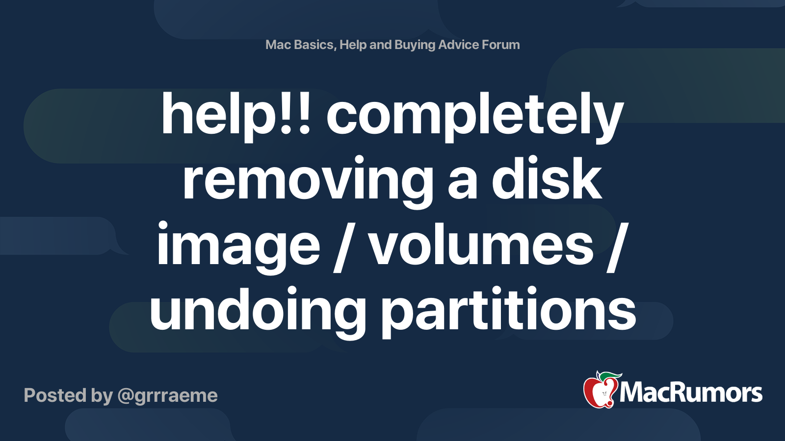 help!! completely removing a disk image / volumes / undoing partitions (using unix?) | MacRumors ...