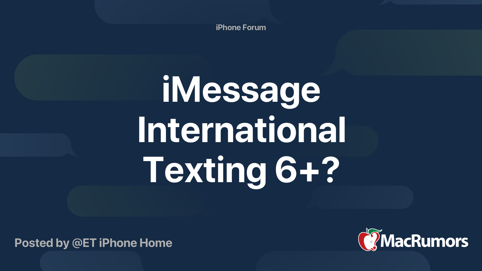 iMessage International Texting 6+? | MacRumors Forums