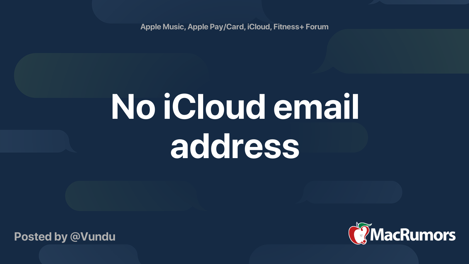 No iCloud email address | MacRumors Forums