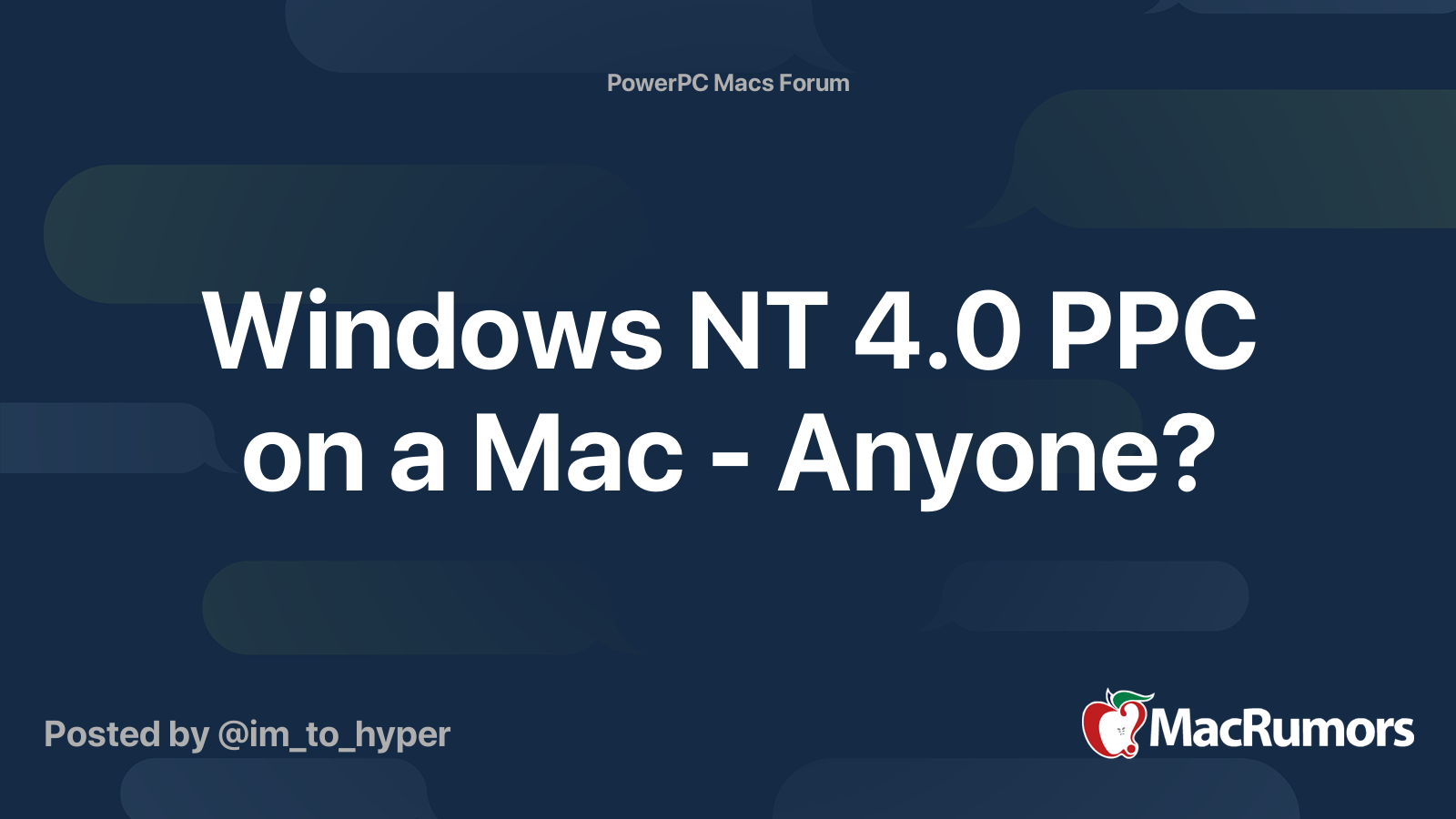 Windows NT 4.0 PPC on a Mac - Anyone? | MacRumors Forums