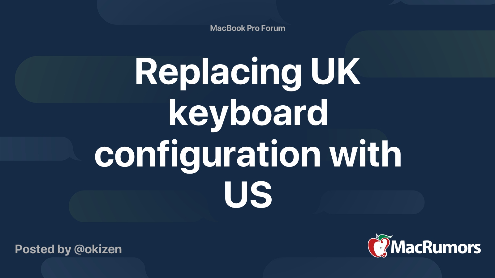 Replacing UK keyboard configuration with US | MacRumors Forums