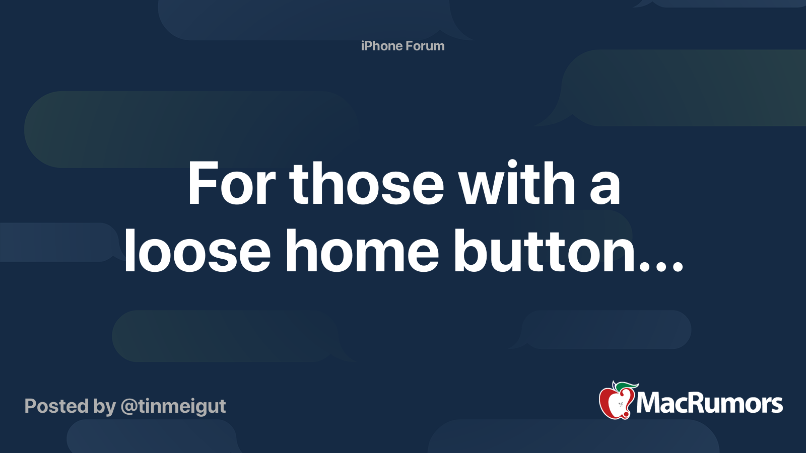 For those with a loose home button... | MacRumors Forums