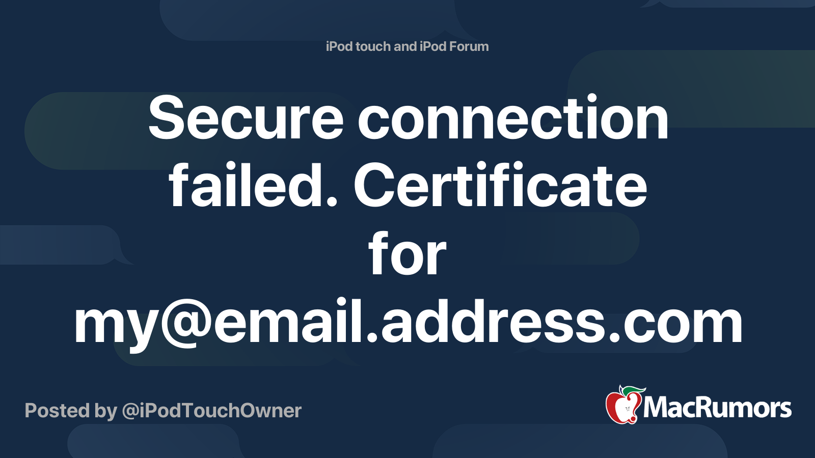 Secure connection failed. Certificate for my@email.address.com may not be valid | MacRumors Forums
