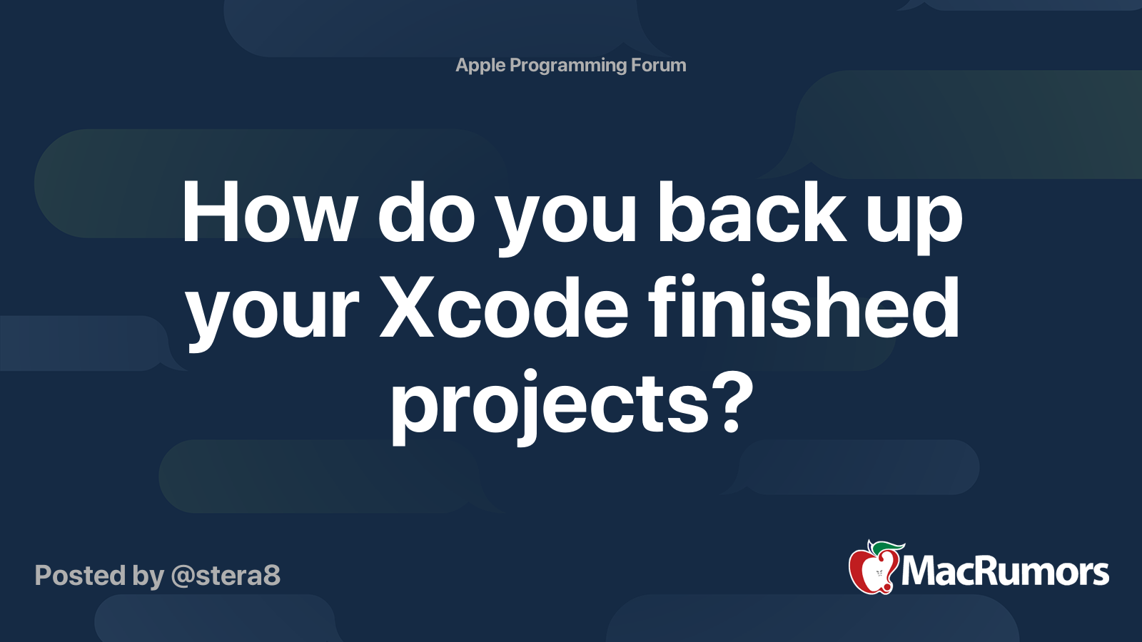 How do you back up your Xcode finished projects? | MacRumors Forums