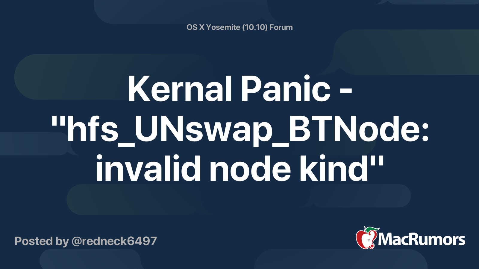 Kernal Panic - "hfs_UNswap_BTNode: invalid node kind" | MacRumors Forums