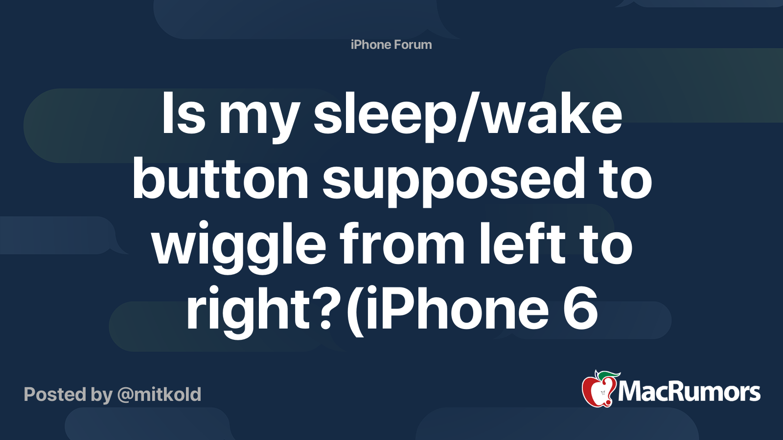 Is my sleep/wake button supposed to wiggle from left to right?(iPhone 6 ...