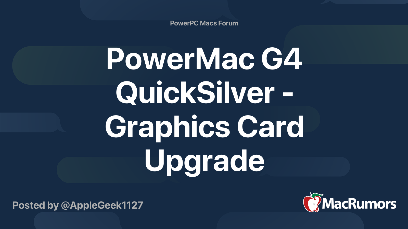 PowerMac G4 QuickSilver - Graphics Card Upgrade | MacRumors Forums
