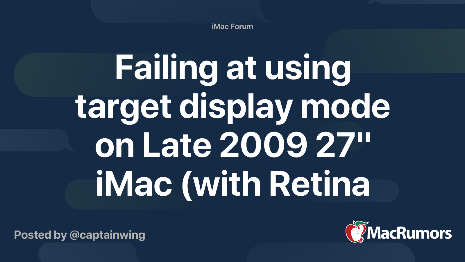 Failing at using target display mode on Late 2009 27" iMac (with Retina MBP) | MacRumors Forums