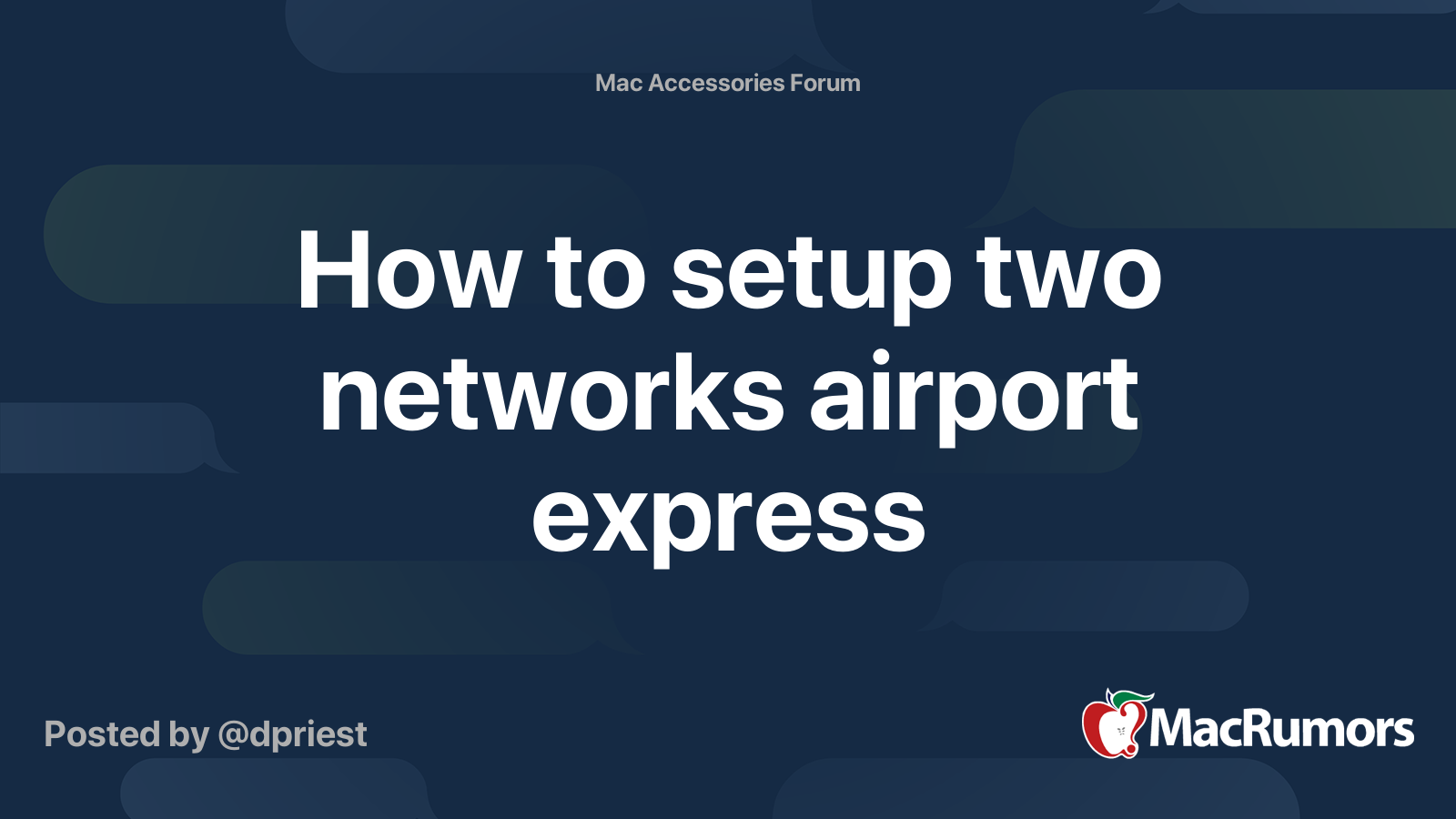 How to setup two networks airport express | MacRumors Forums