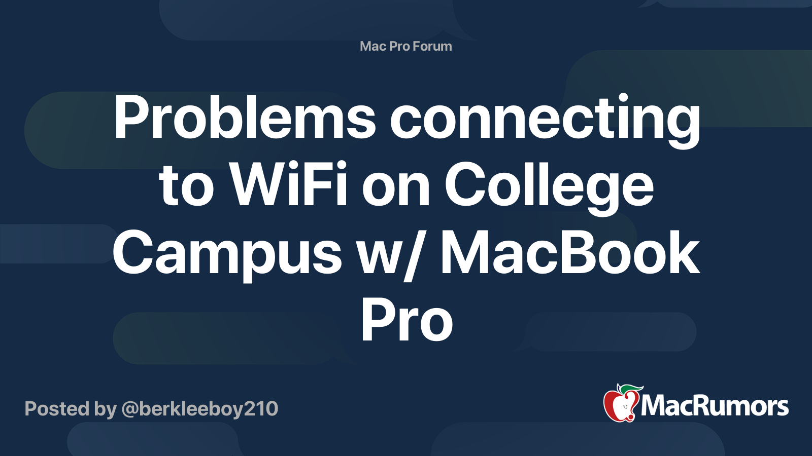Problems connecting to WiFi on College Campus w/ MacBook Pro | MacRumors Forums
