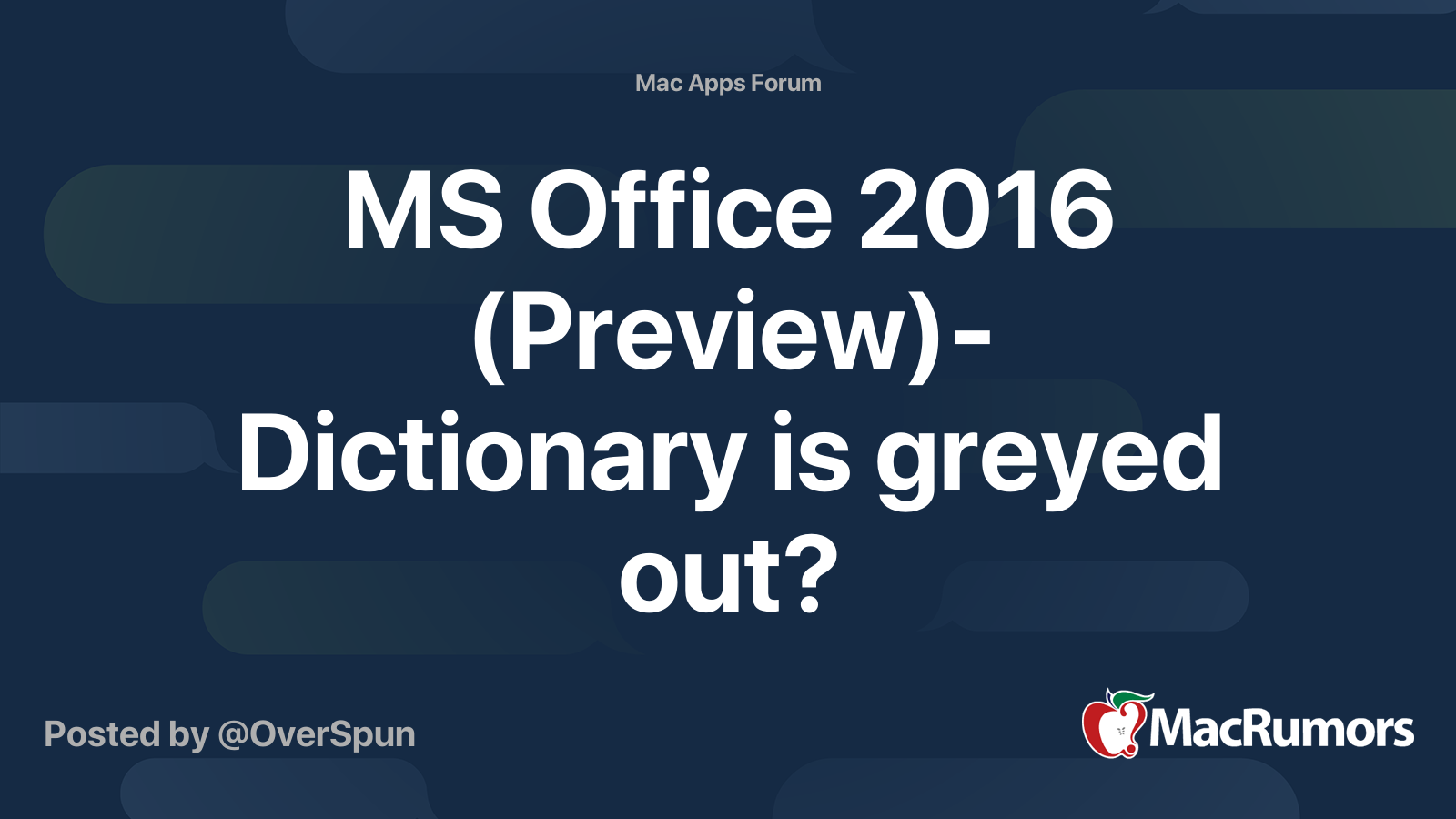 MS Office 2016 (Preview)- Dictionary is greyed out? | MacRumors Forums