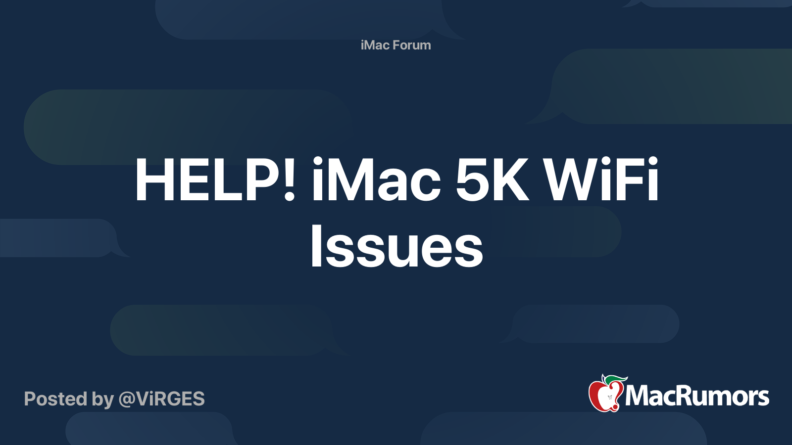 HELP! iMac 5K WiFi Issues | MacRumors Forums
