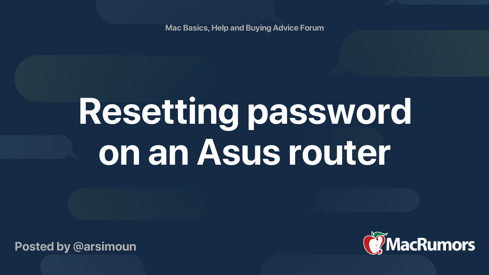 Resetting password on an Asus router | MacRumors Forums
