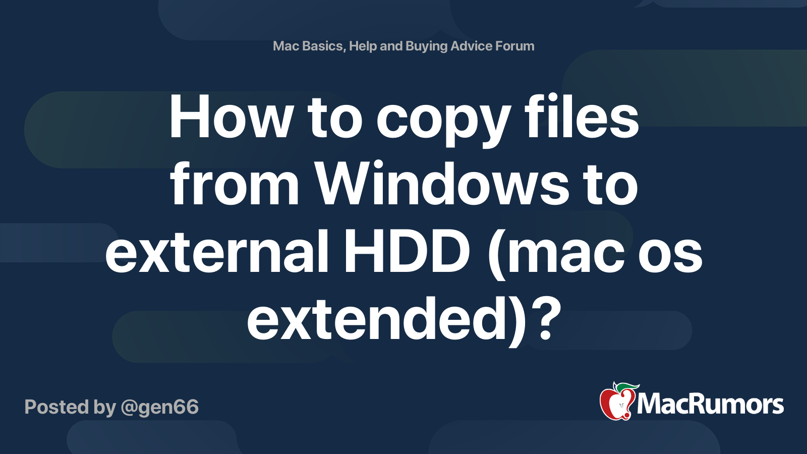 How to copy files from Windows to external HDD (mac os extended)? | MacRumors Forums