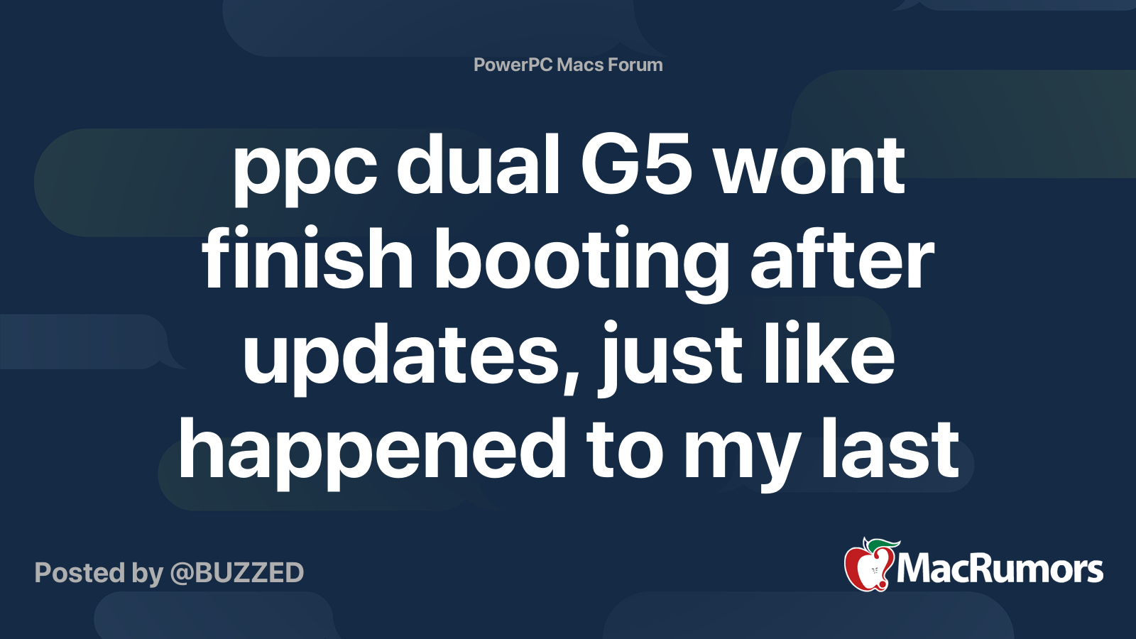 ppc dual G5 wont finish booting after updates, just like happened to my ...