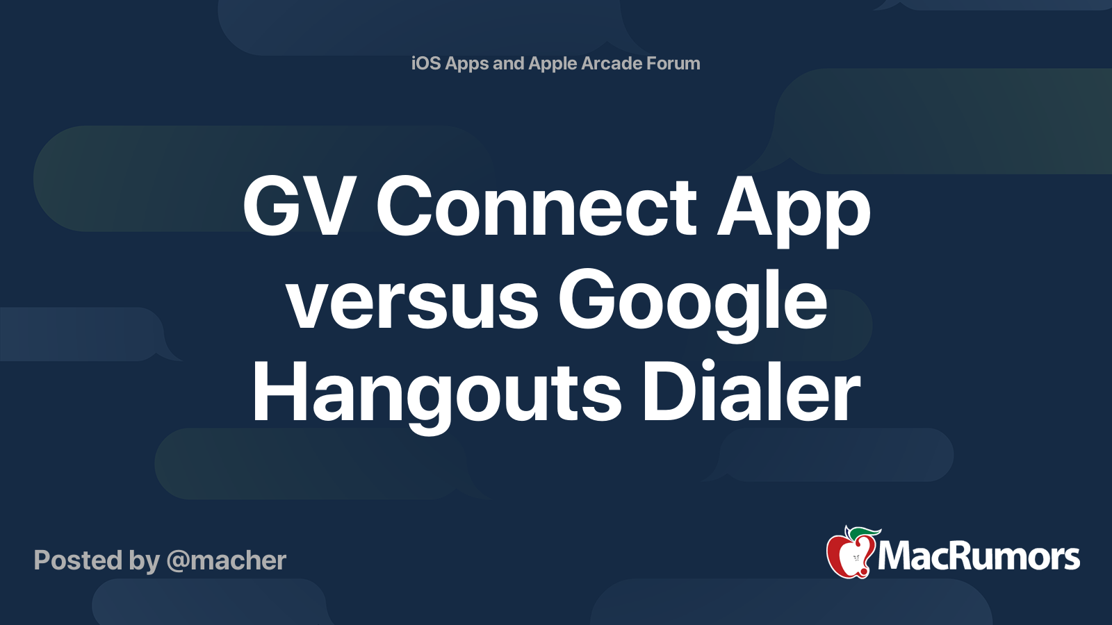 GV Connect App versus Google Hangouts Dialer | MacRumors Forums
