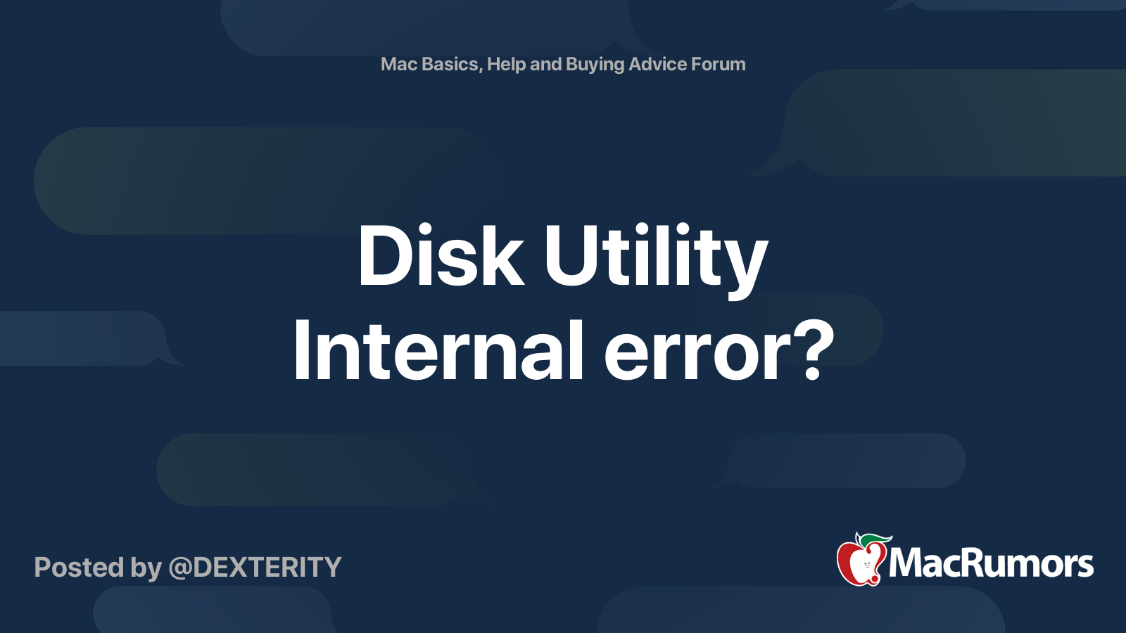 Disk Utility Internal error? | MacRumors Forums