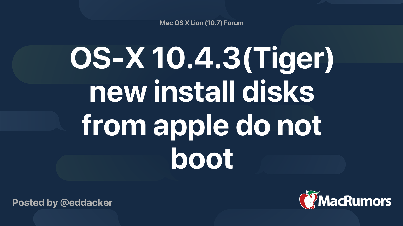OS-X 10.4.3(Tiger) new install disks from apple do not boot | MacRumors Forums