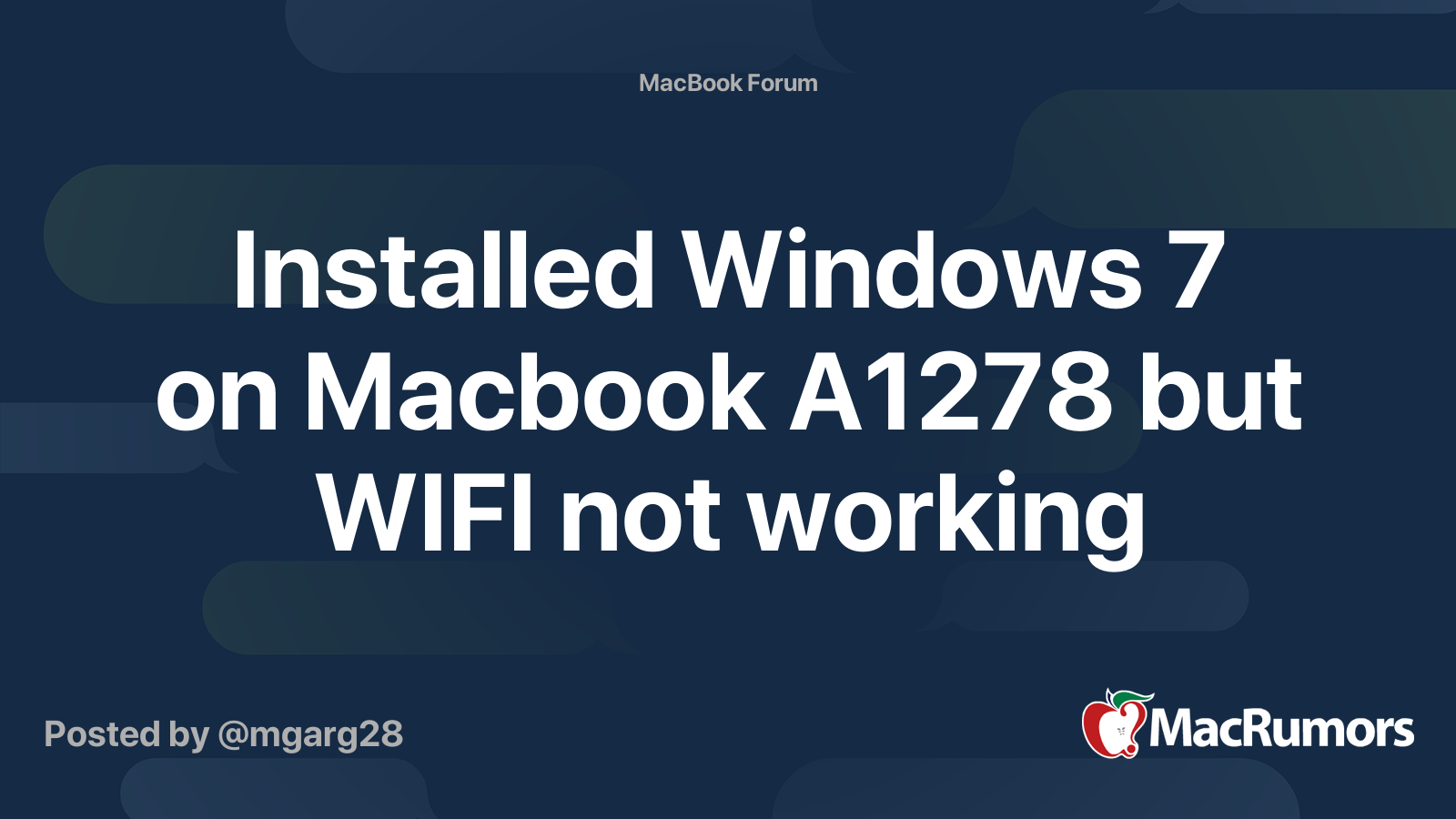 Installed Windows 7 on Macbook A1278 but WIFI not working | MacRumors Forums