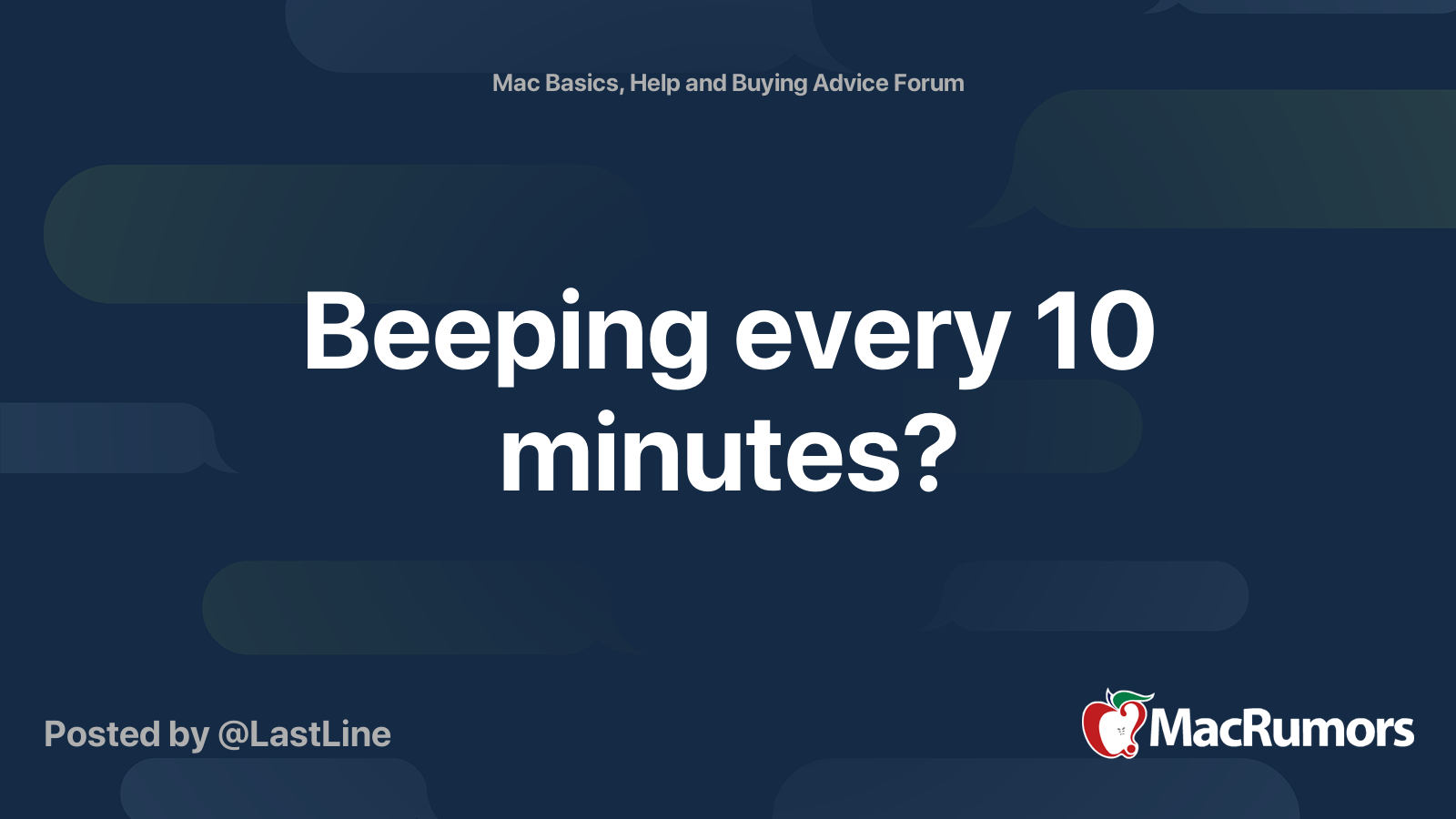 Beeping every 10 minutes? | MacRumors Forums