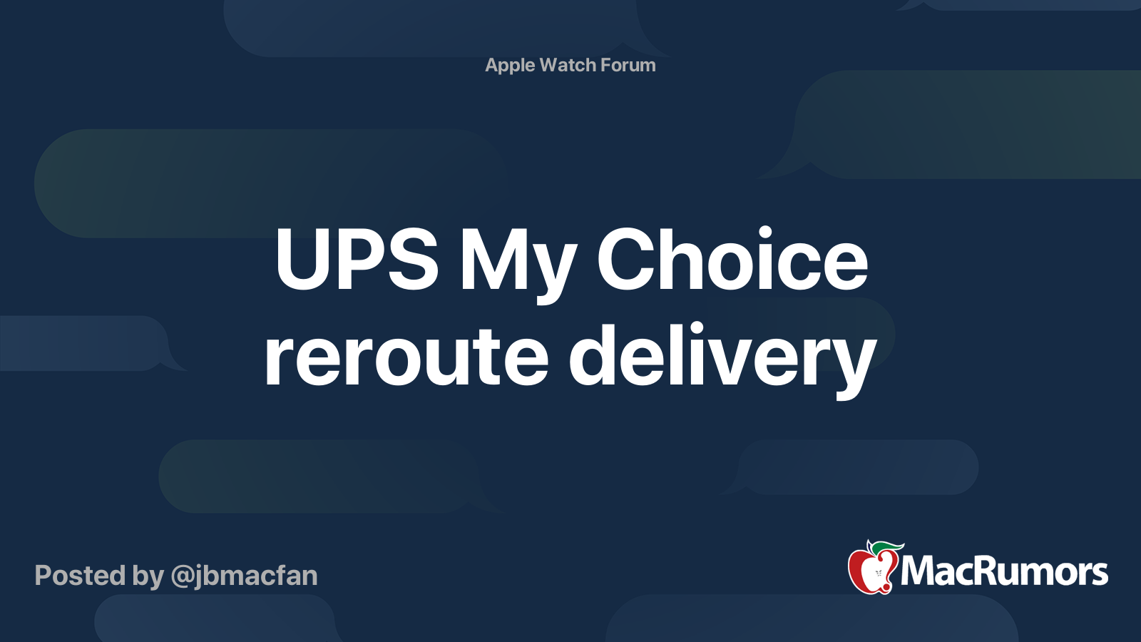 UPS My Choice reroute delivery | MacRumors Forums