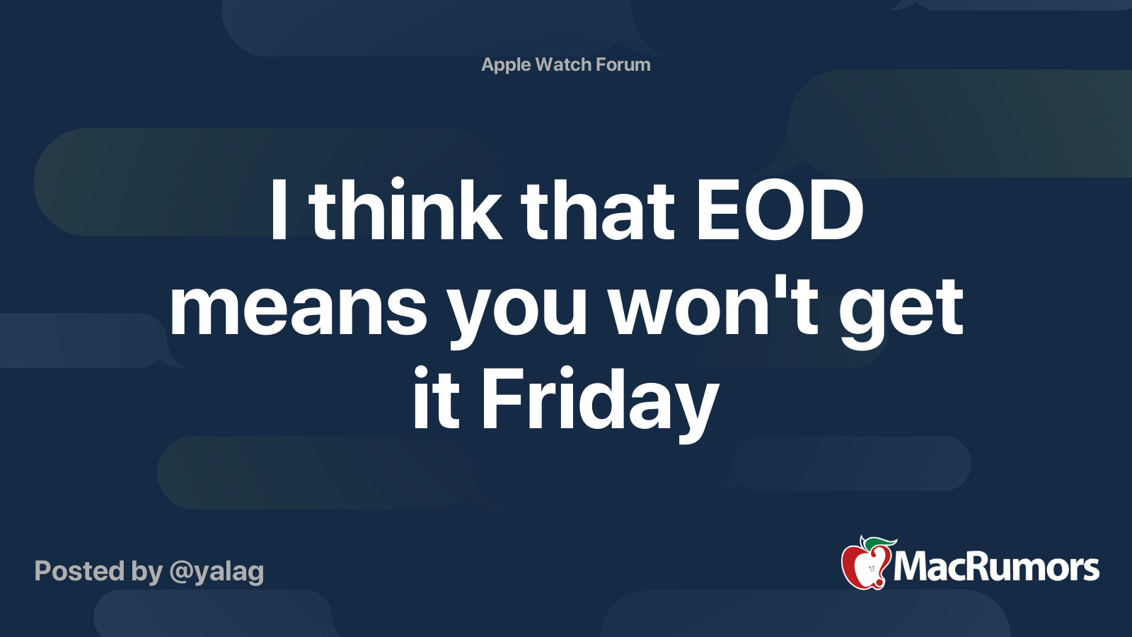 I think that EOD means you won't get it Friday | MacRumors Forums
