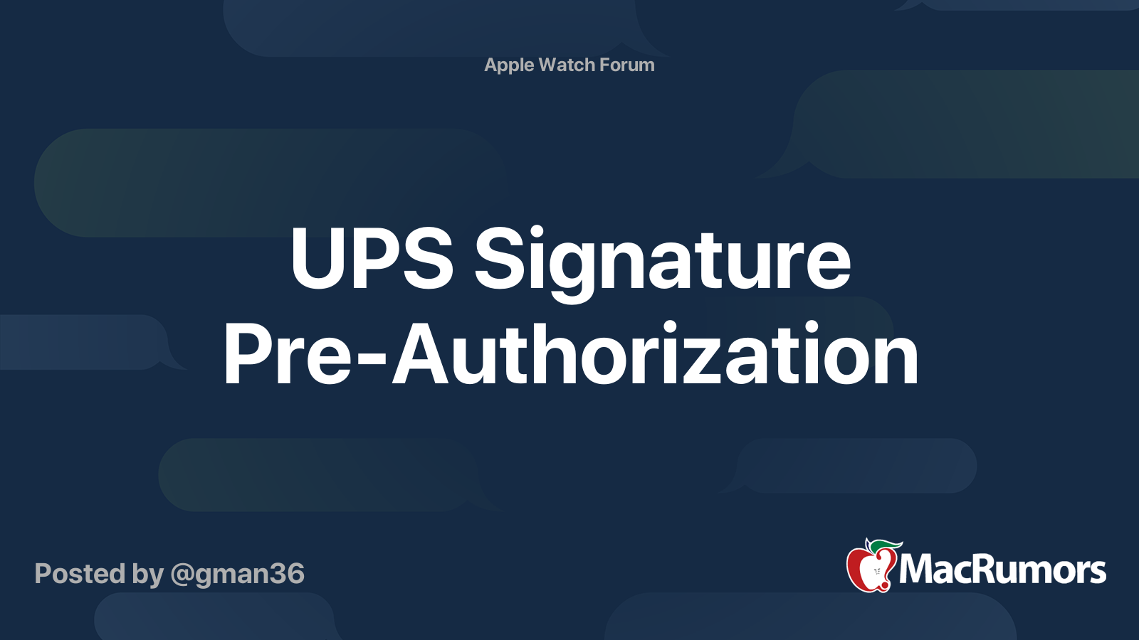 UPS Signature Pre-Authorization | MacRumors Forums