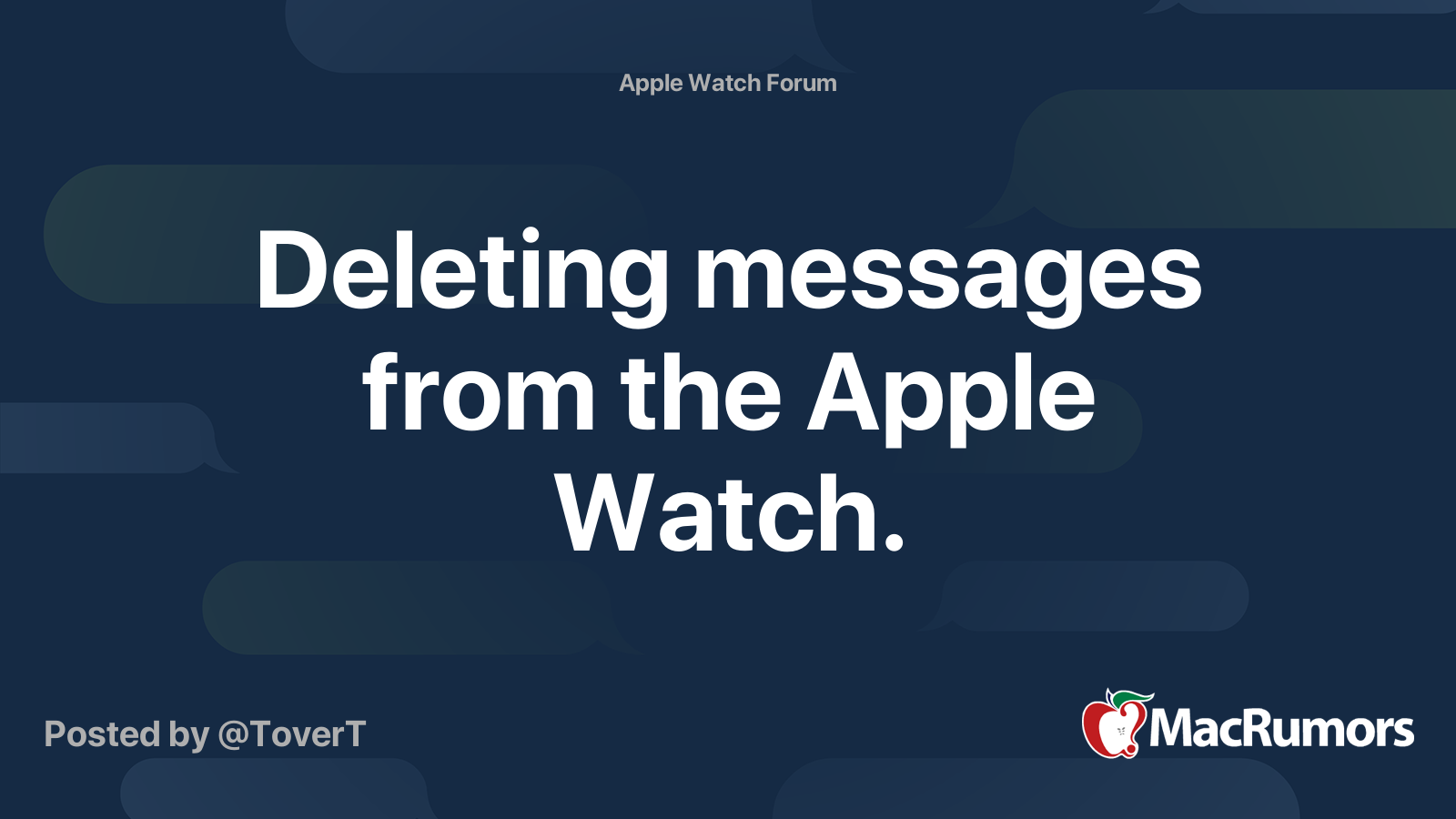Deleting messages from the Apple Watch. | MacRumors Forums