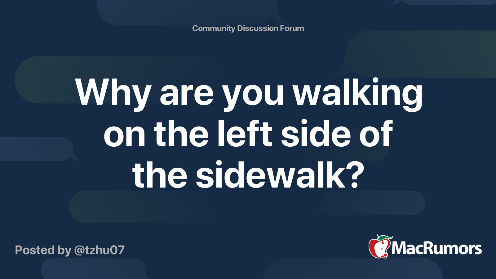 Why are you walking on the left side of the sidewalk? | MacRumors Forums