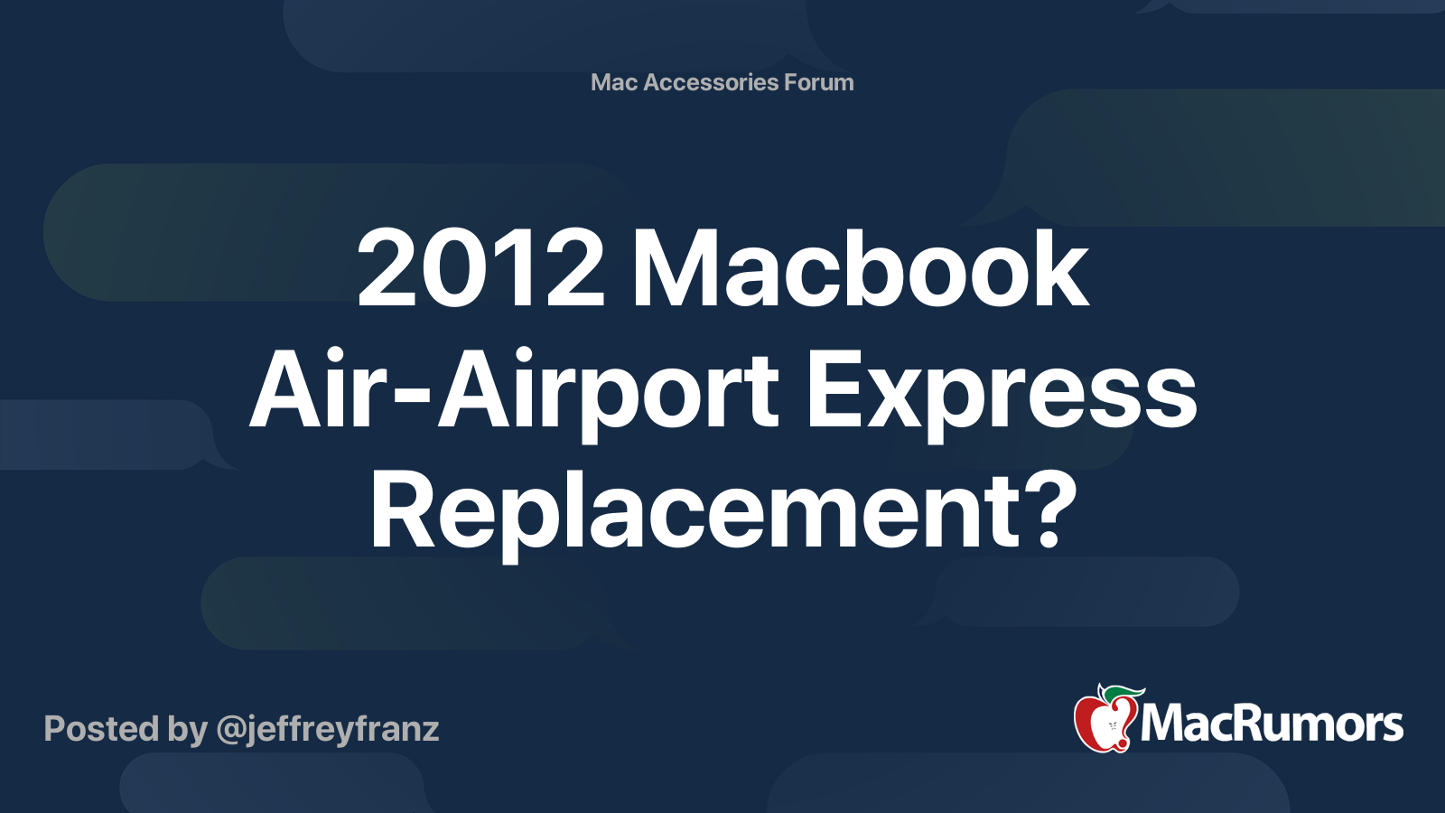 2012 Macbook Air-Airport Express Replacement? | MacRumors Forums