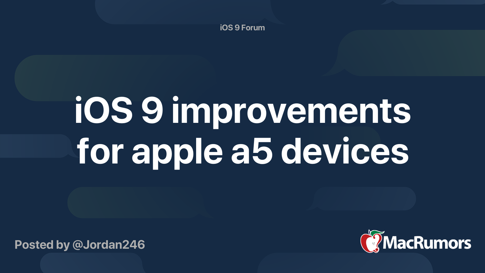 iOS 9 improvements for apple a5 devices | MacRumors Forums
