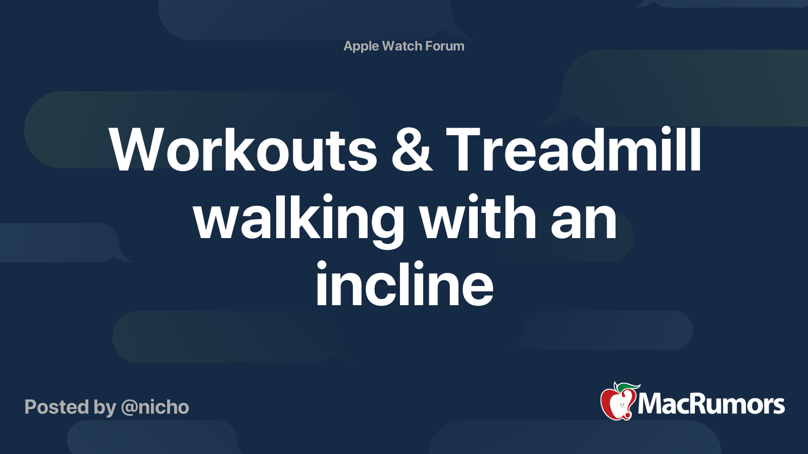 Workouts & Treadmill walking with an incline | MacRumors Forums