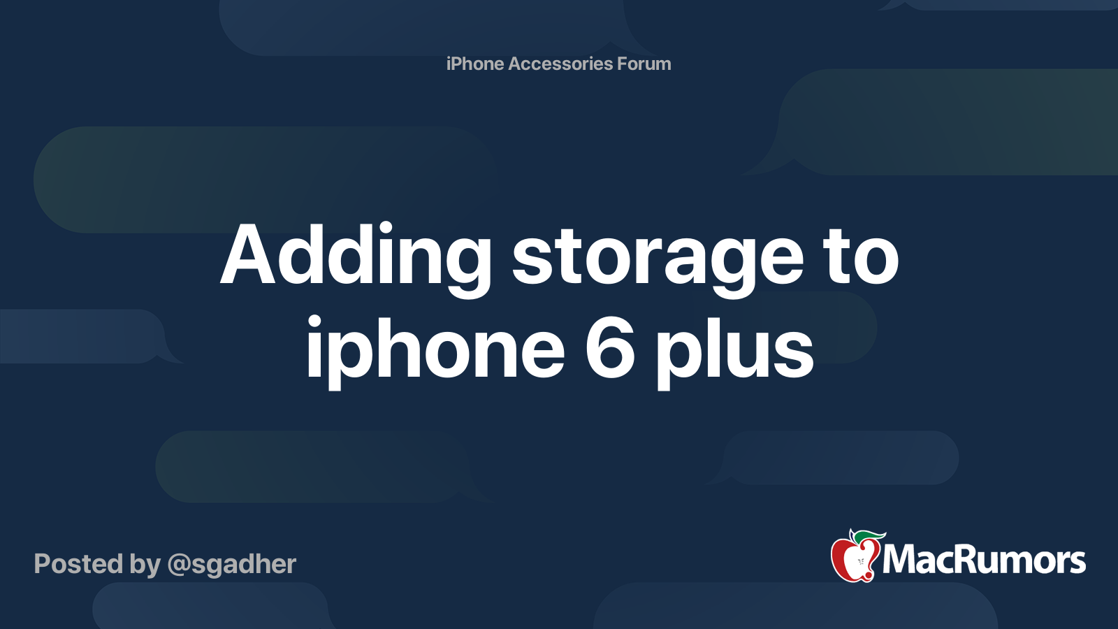 Adding storage to iphone 6 plus | MacRumors Forums