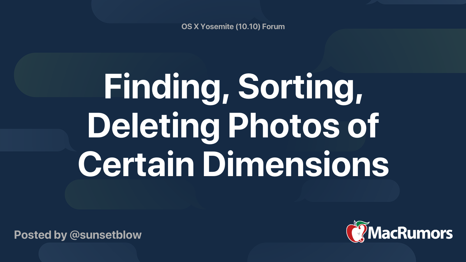 Finding, Sorting, Deleting Photos of Certain Dimensions | MacRumors Forums