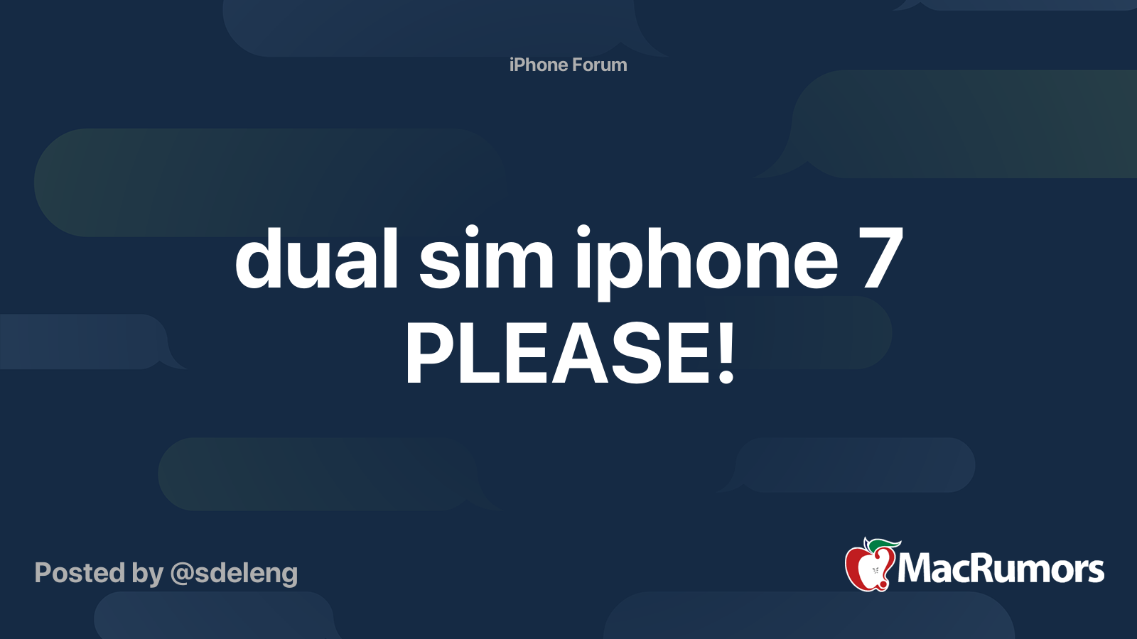 dual sim iphone 7 PLEASE! | MacRumors Forums