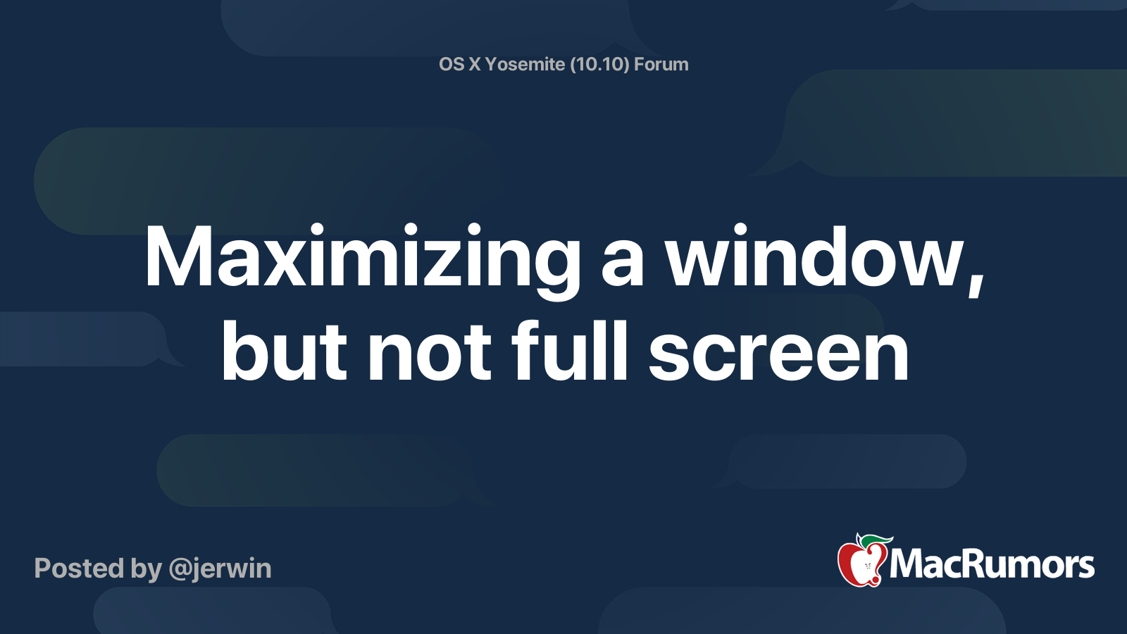 Maximizing A Window But Not Full Screen Macrumors Forums