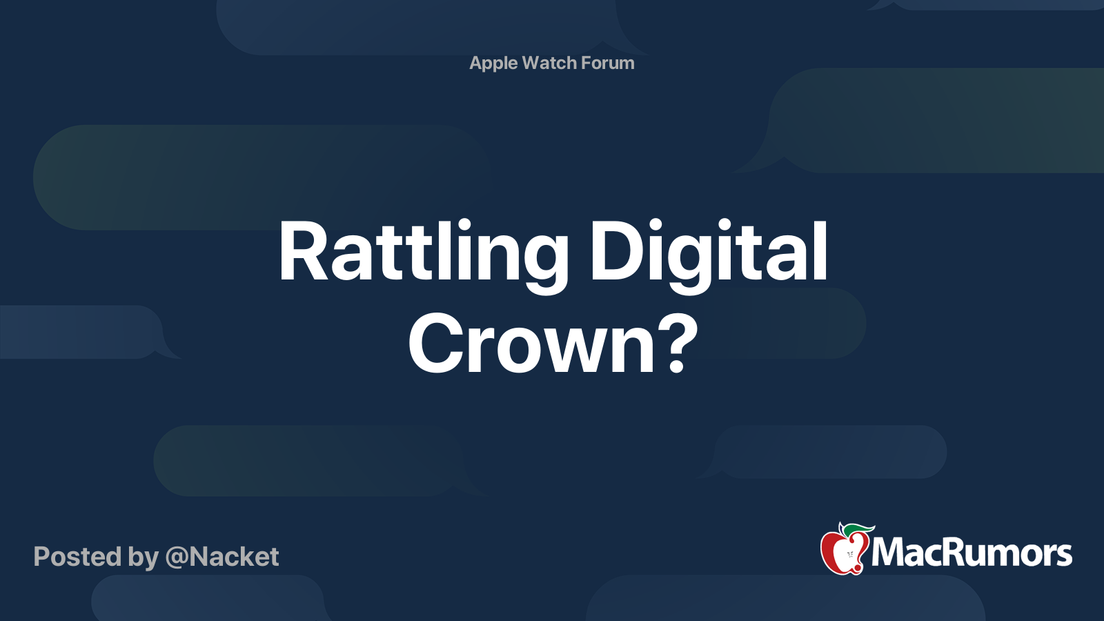 Rattling Digital Crown? | MacRumors Forums