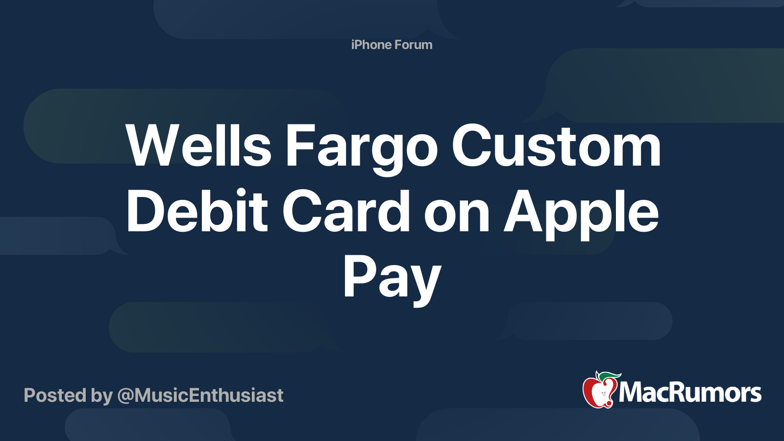 Wells Fargo Custom Debit Card on Apple Pay | MacRumors Forums