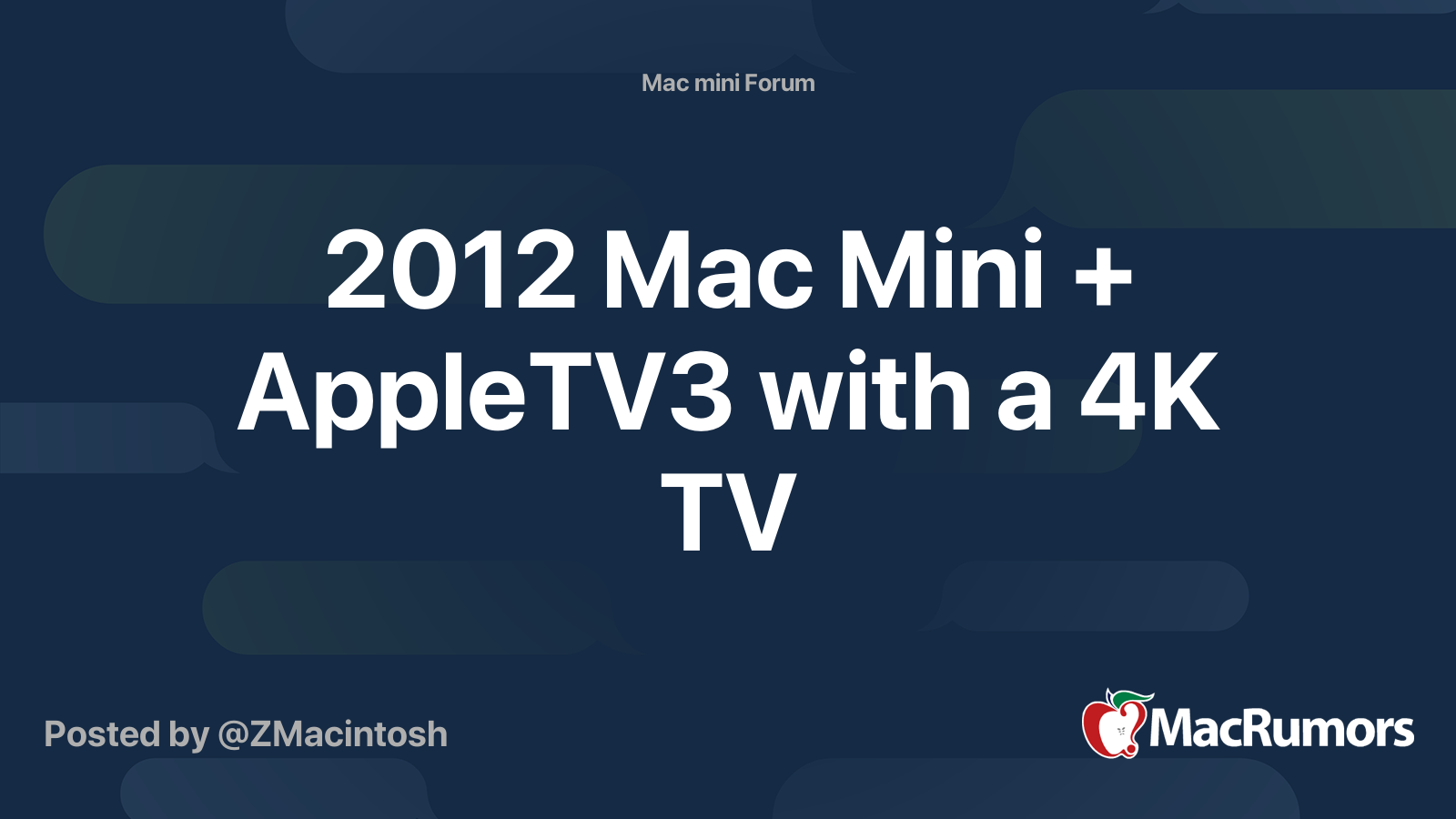 2012 Mac Mini + AppleTV3 with a 4K TV | MacRumors Forums