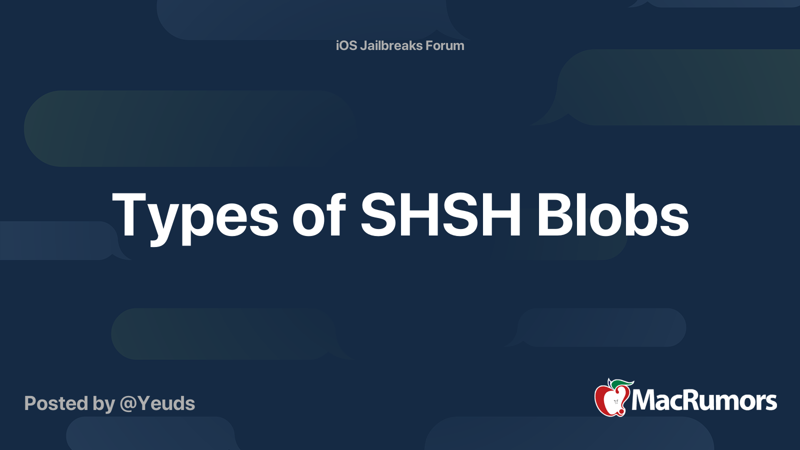 Types of SHSH Blobs | MacRumors Forums