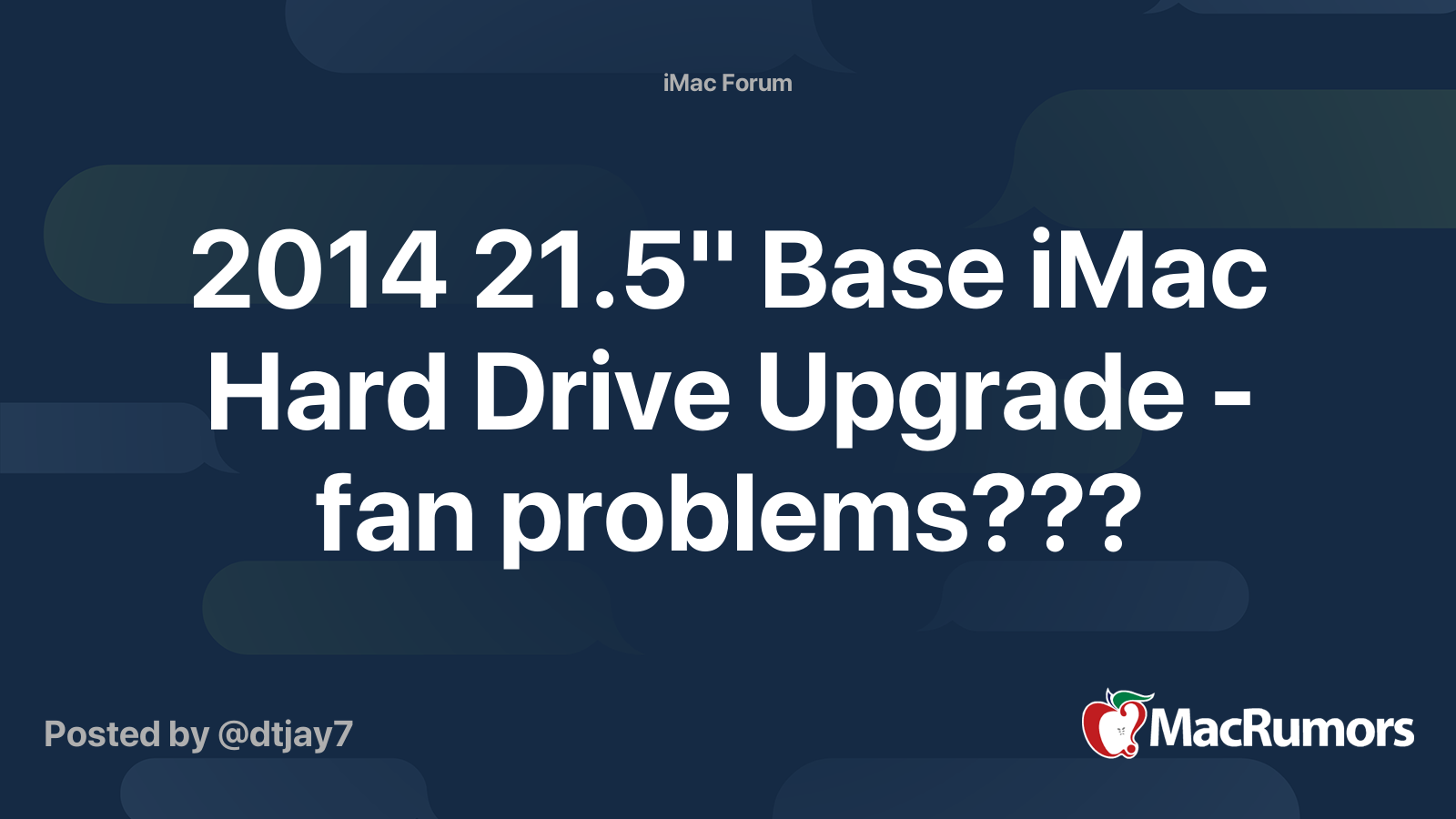 2014 21.5" Base iMac Hard Drive Upgrade - fan problems??? | MacRumors Forums