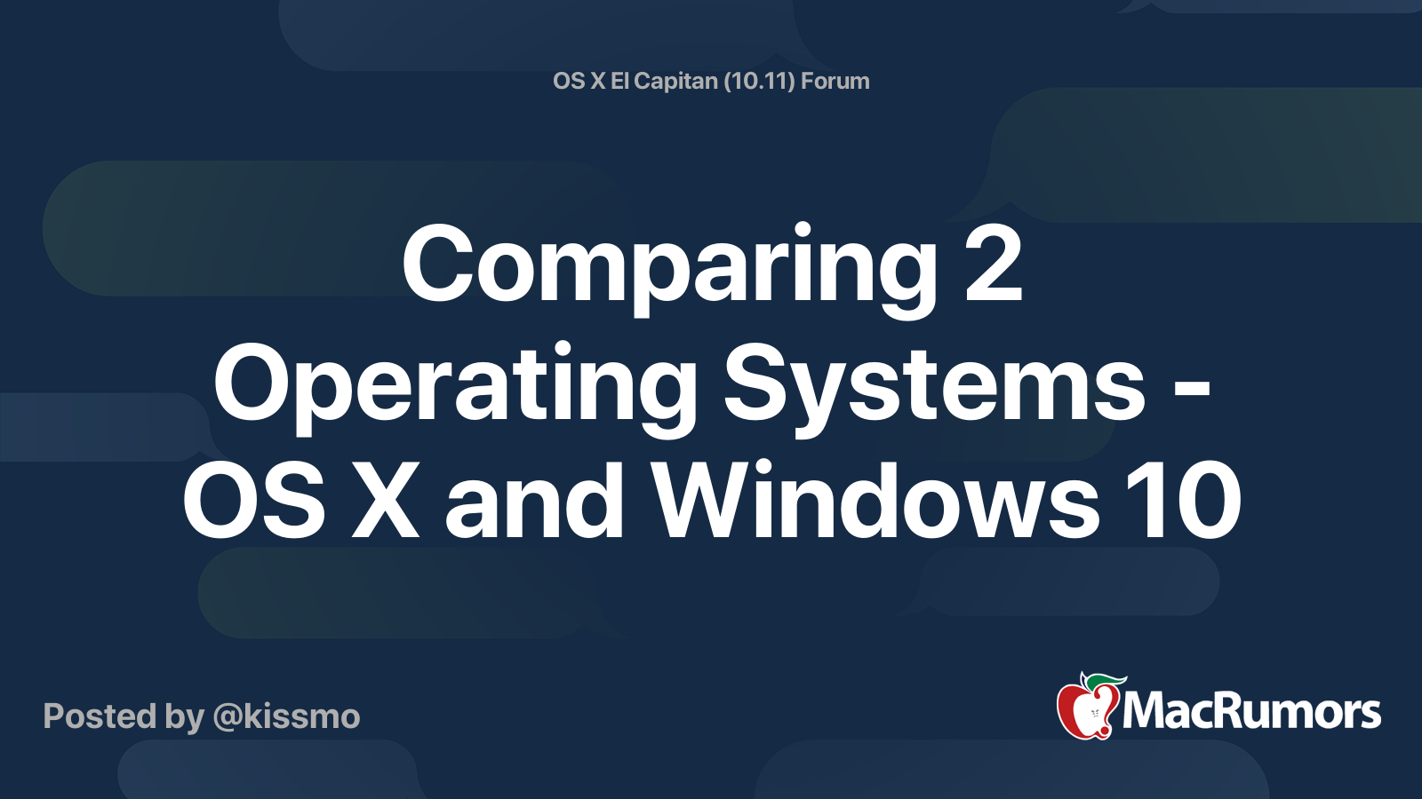 Comparing 2 Operating Systems - OS X and Windows 10 | MacRumors Forums