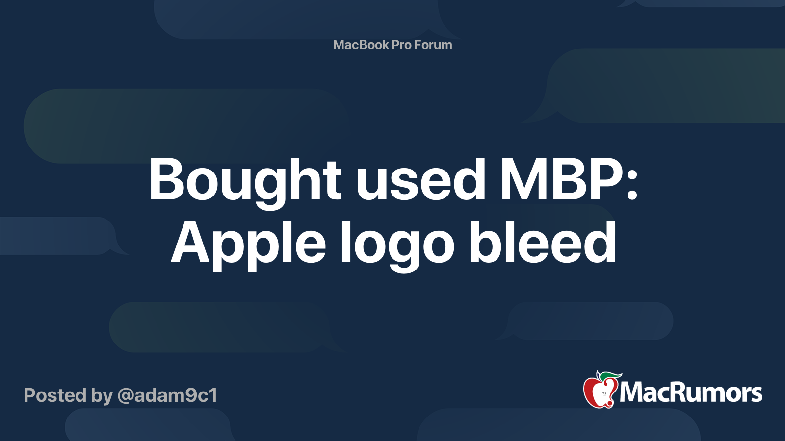 Bought used MBP: Apple logo bleed | MacRumors Forums