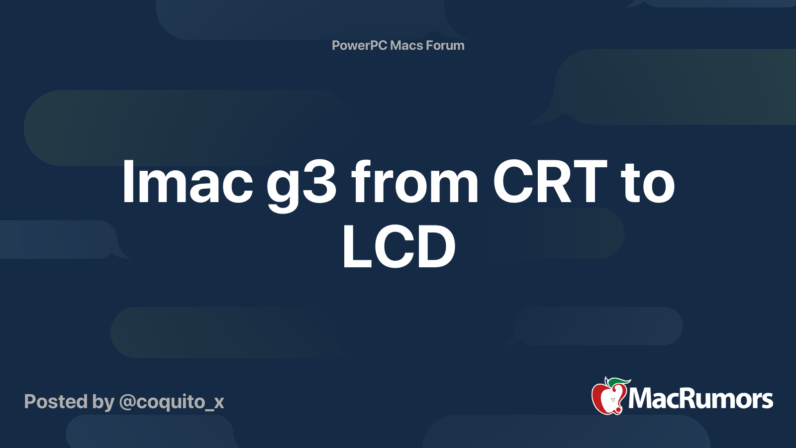 Imac g3 from CRT to LCD | MacRumors Forums